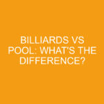 Billiards Vs Pool: What's The Difference? » Differencess