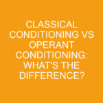Classical Conditioning Vs Operant Conditioning: What's The Difference ...