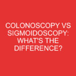 Colonoscopy Vs Sigmoidoscopy: What's The Difference? » Differencess