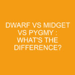 Dwarf Vs Midget Vs Pygmy : What's The Difference? » Differencess