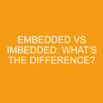Embedded Vs Imbedded: What's The Difference? » Differencess