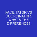 Facilitator Vs Coordinator: What's The Difference? » Differencess