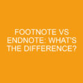 Footnote Vs Endnote: What's The Difference? » Differencess