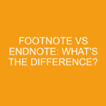 Footnote Vs Endnote: What's The Difference? » Differencess