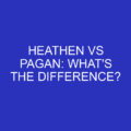 HeaThen Vs Pagan: What's The Difference? » Differencess