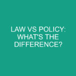 Law Vs Policy: What's The Difference? » Differencess