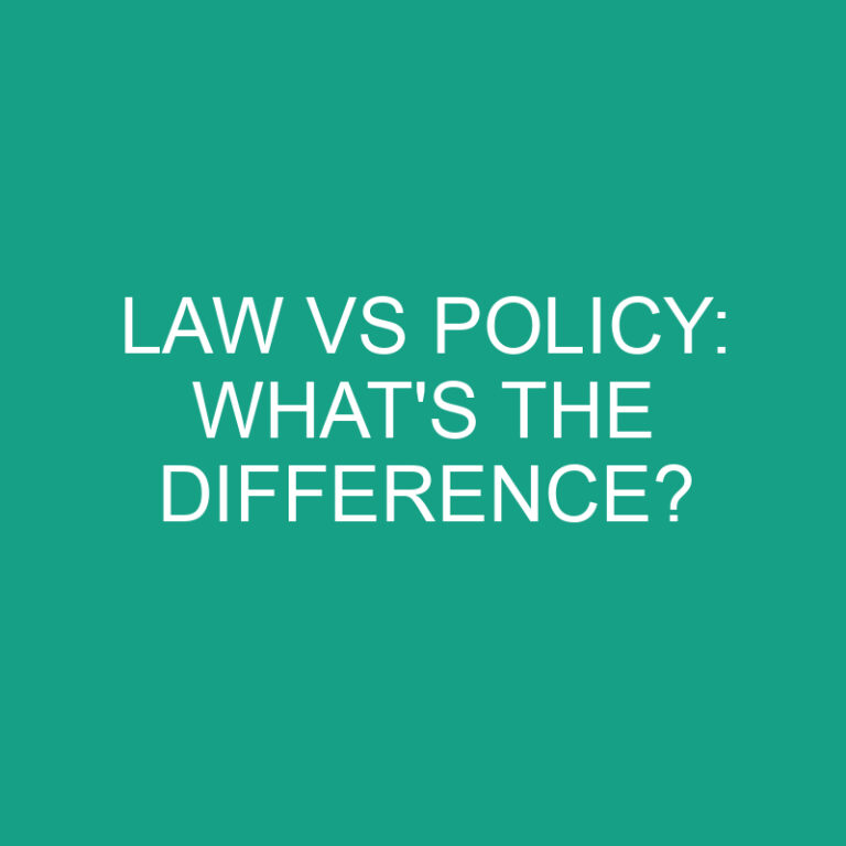 Law Vs Policy What s The Difference Differencess Law Vs Policy What s The Difference Differencess