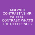 Mri With Contrast Vs Mri Without Contrast: What's The Difference ...
