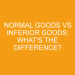 Normal Goods Vs Inferior Goods: What's The Difference? » Differencess