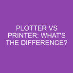 Plotter Vs Printer: What's The Difference? » Differencess
