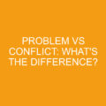 Problem Vs Conflict: What's The Difference? » Differencess