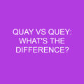 Quay Vs Quey: What's The Difference? » Differencess