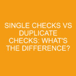 Single Checks Vs Duplicate Checks: What's The Difference? » Differencess