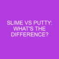 Slime Vs Putty: What's The Difference? » Differencess