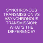 Synchronous Transmission Vs Asynchronous Transmission: What's The ...