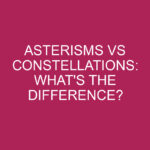 Asterisms Vs Constellations: What's The Difference? » Differencess