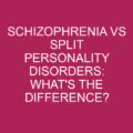 Schizophrenia Vs Split Personality Disorders: What's The Difference ...
