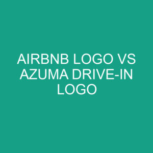 Airbnb Logo Vs Azuma Drive-in Logo Comparison » Differencess