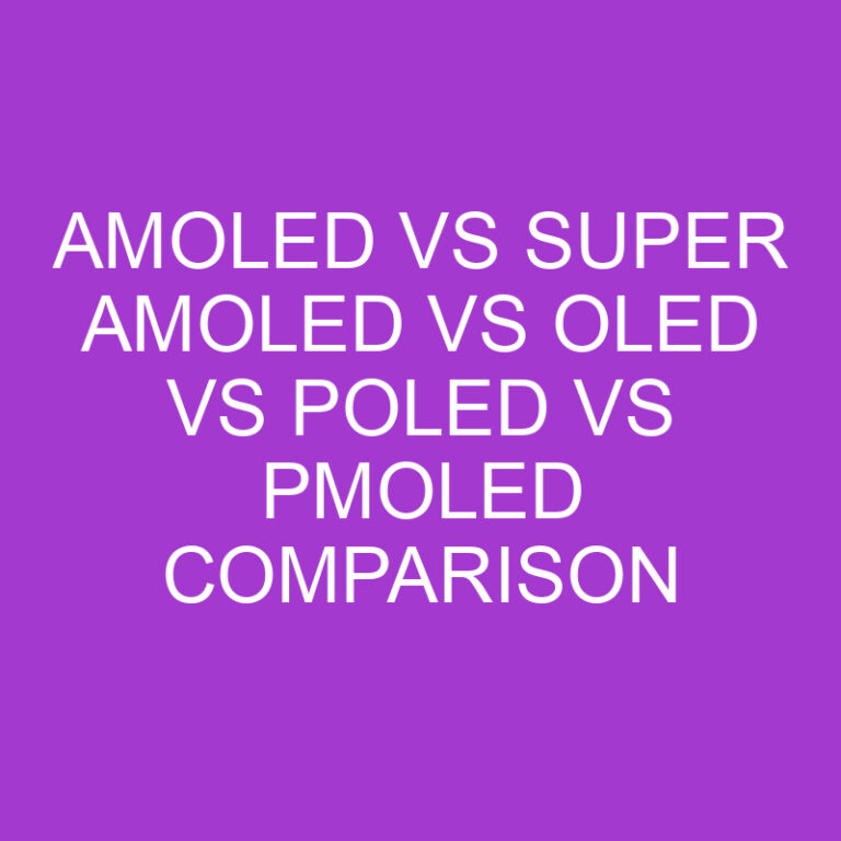 CRT Vs LCD Vs LED Vs Plasma Displays Comparison » Differencess