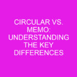 Circular Vs. Memo: Understanding The Key Differences » Differencess
