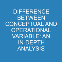Difference Between Conceptual And Operational Variable: An In-depth ...