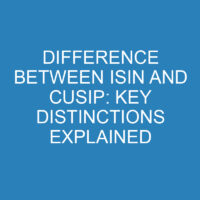 Difference Between ISIN And CUSIP: Key Distinctions Explained » Differencess