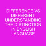 Difference Vs Different: Understanding The Distinction In English ...