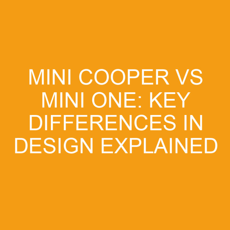 Mini Cooper Vs Mini One: Key Differences In Design Explained » Differencess