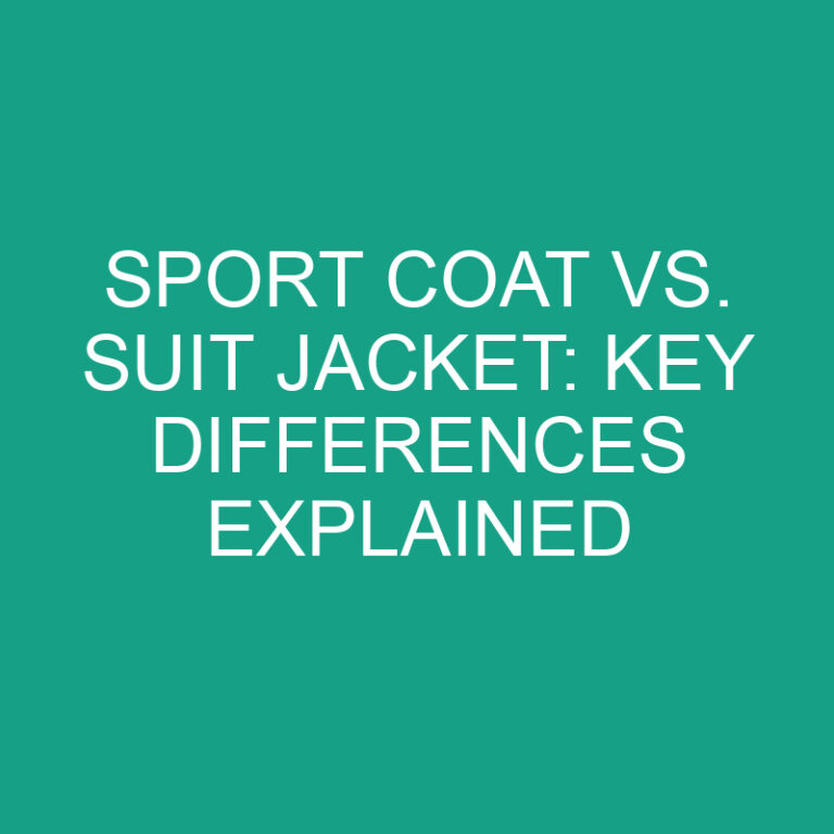 Sport Coat Vs. Suit Jacket: Key Differences Explained » Differencess