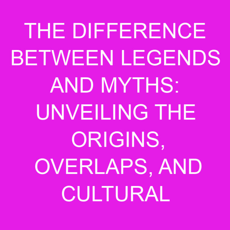 The Difference Between Legends And Myths: Unveiling The Origins ...