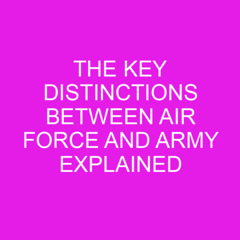 The Key Distinctions Between Air Force And Army Explained » Differencess
