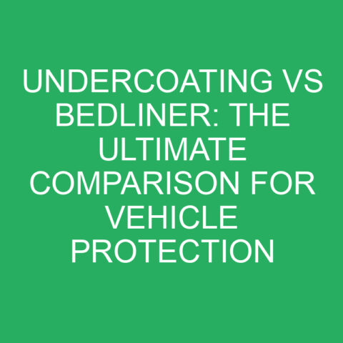 Undercoating Vs Bedliner: The Ultimate Comparison For Vehicle Protection » Differencess