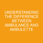 Understanding The Difference Between Ambulance And Ambulette » Differencess