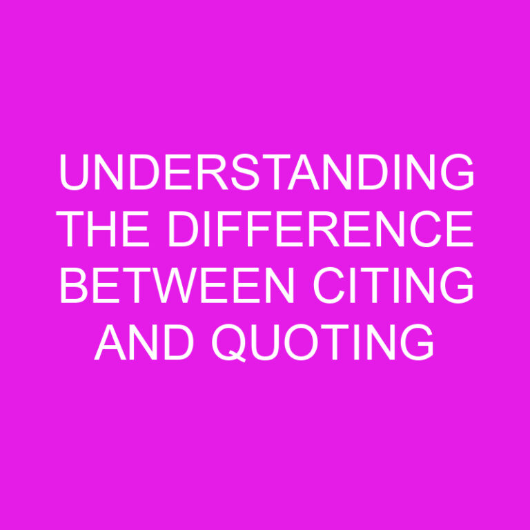 Understanding The Difference Between Citing And Quoting » Differencess Understanding The Difference Between Citing And Quoting » Differencess