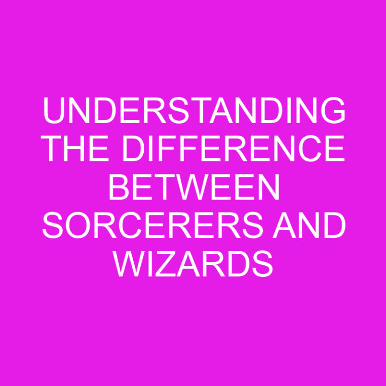 Understanding The Difference Between Sorcerers And Wizards » Differencess