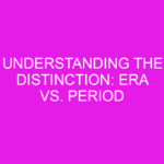 Understanding The Distinction: Era Vs. Period » Differencess