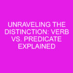 Unraveling The Distinction: Verb Vs. Predicate Explained » Differencess